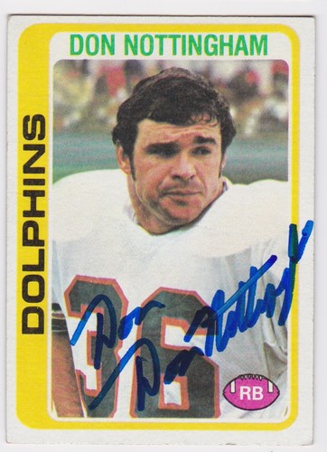 1978 TOPPS DON NOTTINGHAM MIAMI DOLPHINS AUTO AUTOGRAPH SIGNED #162 JSA ...