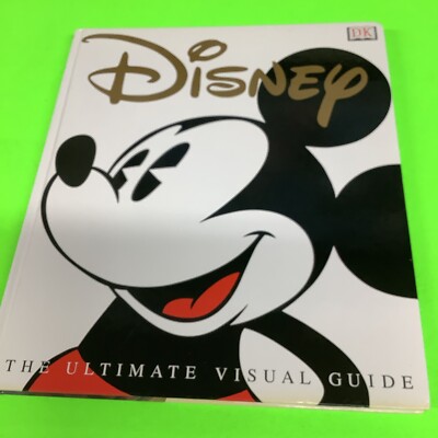 Disney : The Ultimate Visual Guide by Russell Schroeder Dk History ...
