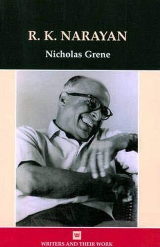 R.K NARAYAN (WRITERS AND THEIR WORK) By Nicholas Grene **Mint Condition ...