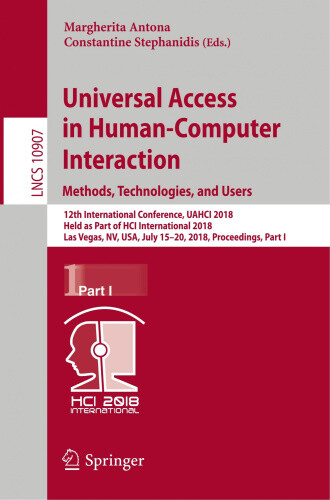 Universal Access in Human-Computer Interaction. Methods, Technologies ...