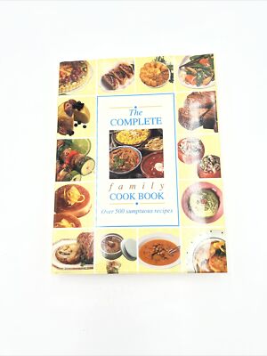 The Complete Family Cook Book, Over 500 Sumptuous Recipes 309 Pages Of ...