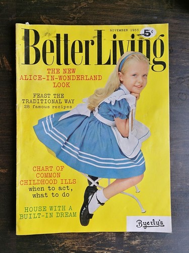 Better Living Magazine November 1955 - Alice in Wonderland - Great Ads ...