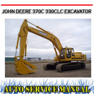 JOHN DEERE 370C 330CLC EXCAVATOR WORKSHOP SERVICE REPAIR MANUAL ~ DVD ...