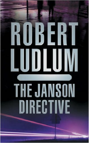 The Janson Directive By ROBERT LUDLUM. 9780752845890 | eBay