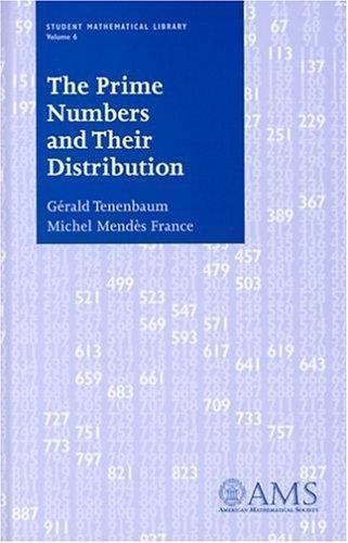 Student Mathematical Library: Prime Numbers and Their Distribution by American Mathem American ...