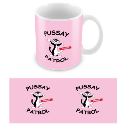 Pussay Patrol Rude Funny Joke Mug Cup Great Gift Inspired By The ...