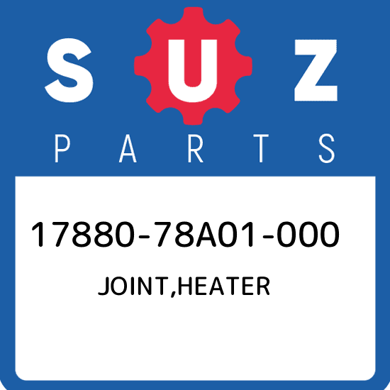 17880-78A01-000 Suzuki Joint heater 1788078A01000 Genuine OEM Part for ...