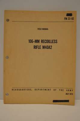 FM 23-82 106-MM Recoilless Rifle M40A2 Department of the Army PB | eBay