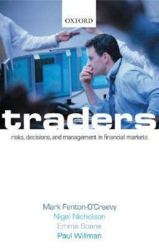 Traders : Risks, Decisions, and Management in Financial Markets by ...