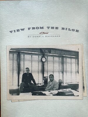 View from the Bilge A Memoir by Donald MacKerer, Paperback, 2018 | eBay