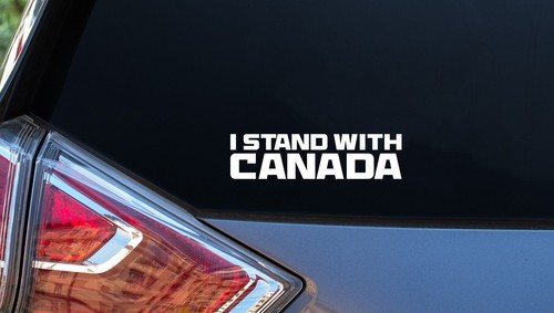 I Stand With Canada Vinyl Sticker Decals | eBay