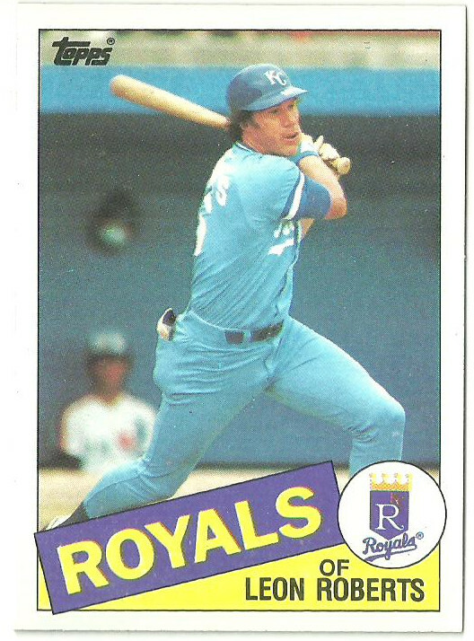 LEON ROBERTS KANSAS CITY ROYALS #217 - TOPPS NM-MT 1985 | eBay