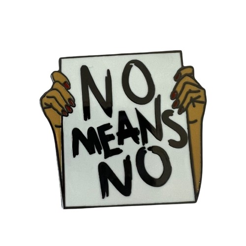 No Means No Enamel Lapel Pin Badge Brooch Me Too Feminist Protest Sign ...