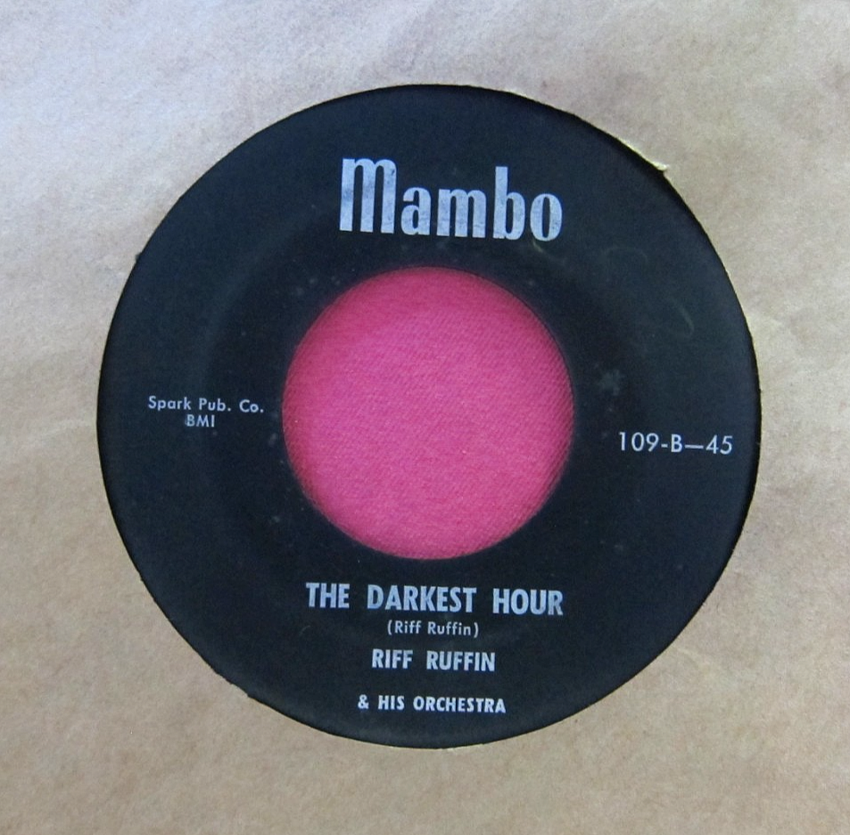 RIFF RUFFIN - Money for My Honey / The Darkest Hour - 45 rpm - Mambo ...