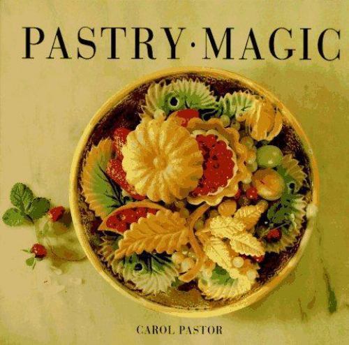 Pastry Magic by Pastor, Carol 9780470236109| eBay