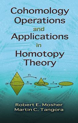 Dover Books on Mathematics Ser.: Cohomology Operations and Applications ...