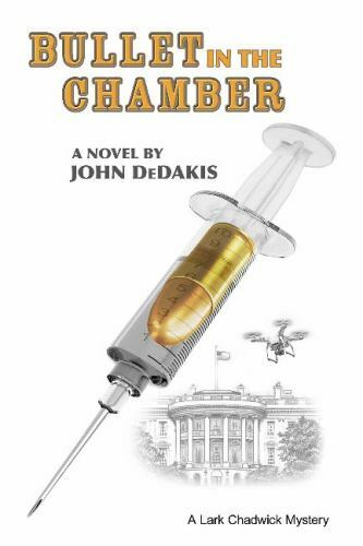 Bullet in the Chamber by John DeDakis 9781939521637 | eBay