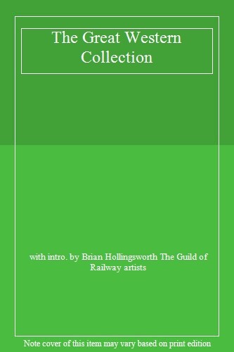 The Great Western Collection - The Guild of Railway Artists By B | eBay