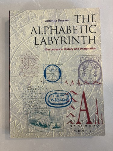 The Alphabetic Labyrinth: The Letters in History and Imagination Very ...