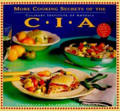 More Cooking Secrets of the CIA: The Companion Book to the Public ...