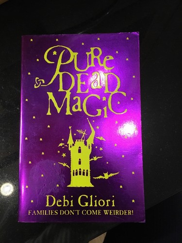 Pure Dead Magic childrens book By Debi Gliori | eBay UK