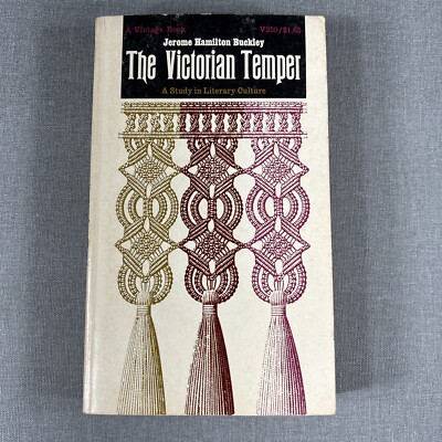The Victorian Temper By Jerome Hamilton Buckley 1951 Vintage Paperback ...