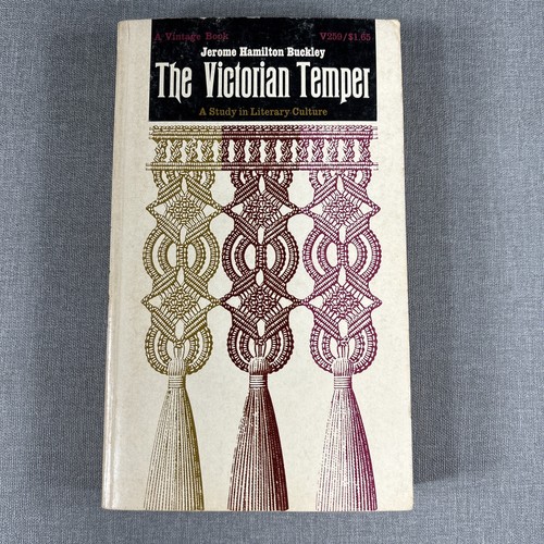 The Victorian Temper By Jerome Hamilton Buckley 1951 Vintage Paperback ...