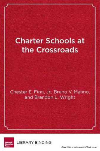 Bruno V. Manno Chester E. Finn Brandon L. Charter Schools at the Cro ...