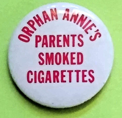 ORPHAN ANNIE'S PARENTS SMOKED CIGARETTES - 1974 Anti Smoking Protest ...
