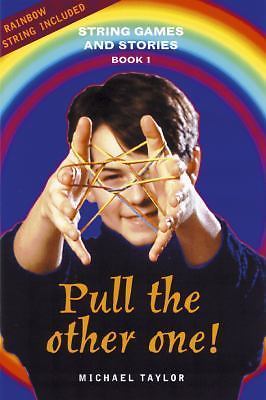 Pull the Other One! by Michael Taylor (2000, Trade Paperback) for sale ...