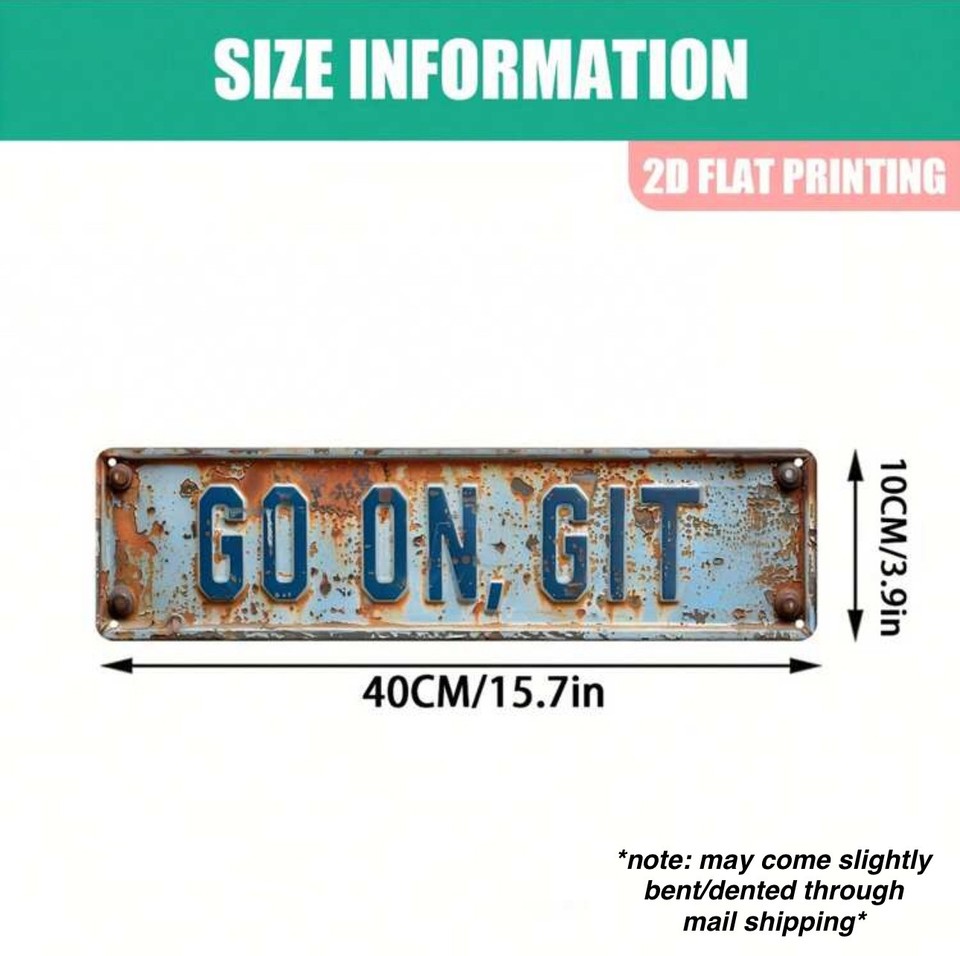 Tin Metal Sign Go On Git Message Quote Funny Humor Warning Go Away ...