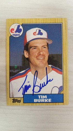 IN PERSON AUTO TIM BURKE 1987 TOPPS EXPOS #624 | eBay