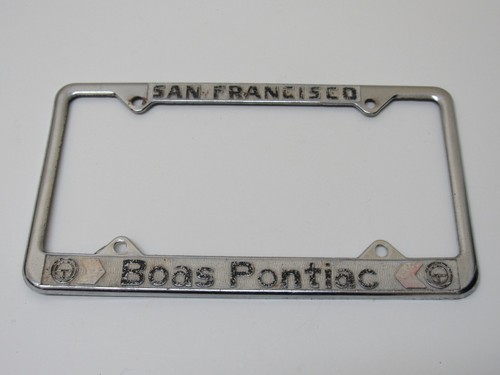 RARE Boas Pontiac San Francisco CA Dealership License Plate Frame Metal ...