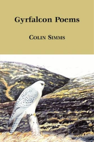 Colin Simms Gyrfalcon Poems (Poche) 9781905700356 | eBay