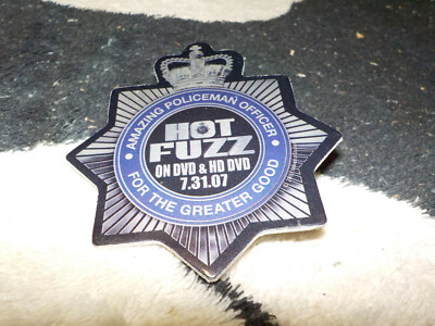 Hot Fuzz Movie Pin Pinback Badge Simon Pegg Nick Frost "For the Greater ...