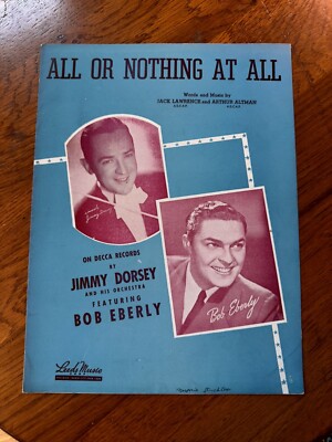 All or Nothing At All, Lawrence/Altman. Jimmy Dorsey 1950-Vintage Sheet ...