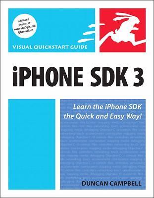 Visual QuickStart Guide Ser.: IPhone SDK 3 : Visual QuickStart Guide by ...