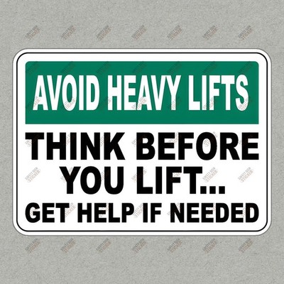 Safety Sign Sticker Avoid Heavy Lifts Think Before You Lift OSHA ...