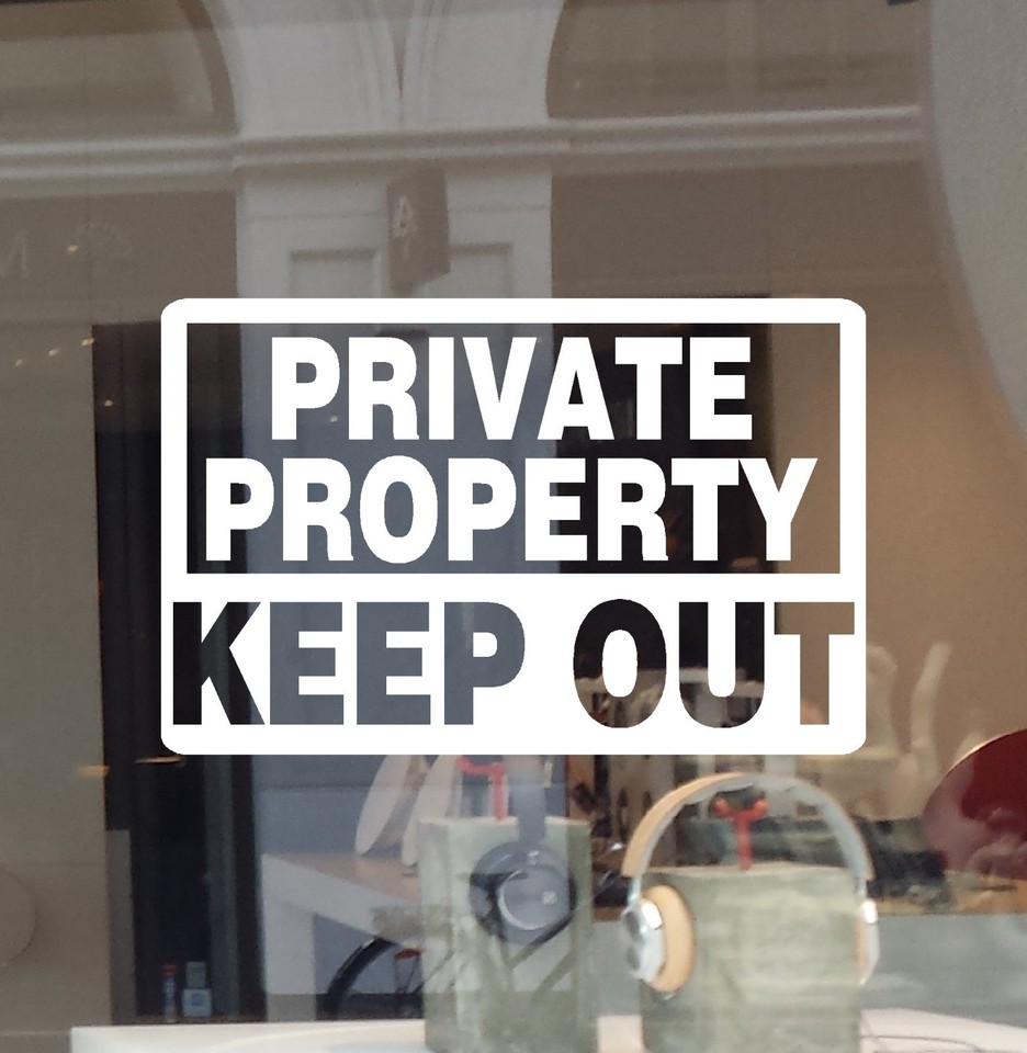 PRIVATE PROPERTY KEEP OUT DECAL SECURITY DECAL BUSINESS OFFICE | eBay