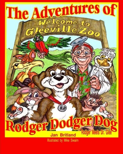 The Adventures of Rodger Dodger Dog: Rodger meets Dr. Glee, Britland ...