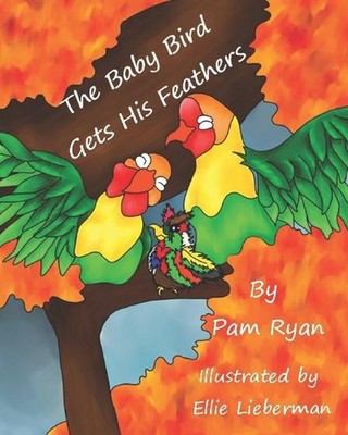 The Baby Bird Gets His Feathers by Ellie Lieberman Paperback Book | eBay
