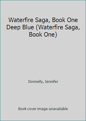 Waterfire Saga, Book One Deep Blue (Waterfire Saga, Book One) | eBay