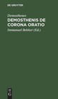 Demosthenis de Corona Oratio by Demosthenes (Ancient Greek) Hardcover ...