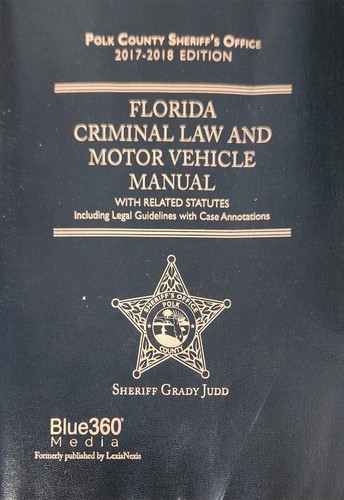 2017-2018 Edition Florida Criminal Law and Motor Vehicle Manual Blue360 ...