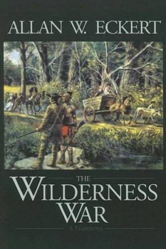 The Wilderness War (Winning of America Series) - Paperback - GOOD ...