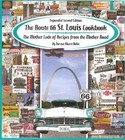 The Route 66 St Louis Cookbook: The Mother Lode of Recipes from the ...