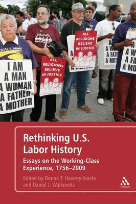 Rethinking U.S. Labor History: Essays on the Working-Class Experience ...