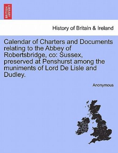 Calendar of Charters and Documents Relating to the Abbey of ...