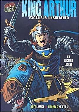 King Arthur: Excalibur Unsheathed (Lerner Publishing Group, 2007) for ...