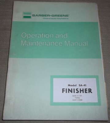 BARBER GREENE SA-41 FINISHER SERVICE OPERATION & MAINTENANCE MANUAL ...